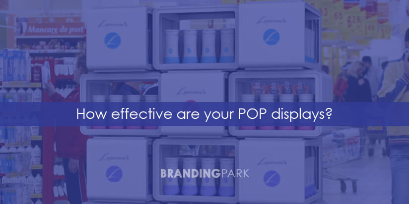 How Effective Are Your POP Displays? – Branding Park